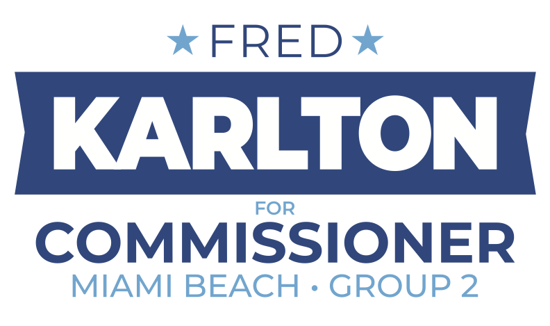 Fred Karlton for Miami Beach City Commissioner Group 2 - November 4, 2025